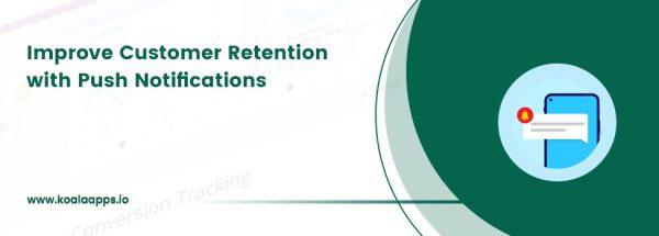 Improve Customer Retention with WooCommerce Push Notification